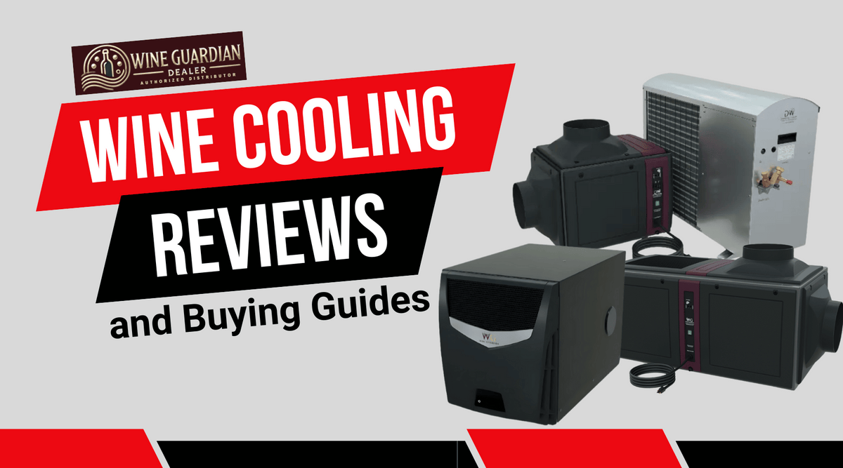 Wine Cooling Reviews & Buying Guides | Wine Guardian Dealer