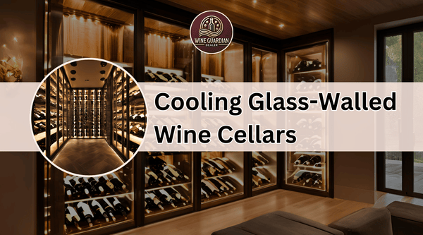 How to Cool a Large Wine Cellar: Key Factors to Consider – Wine Guardian Dealer