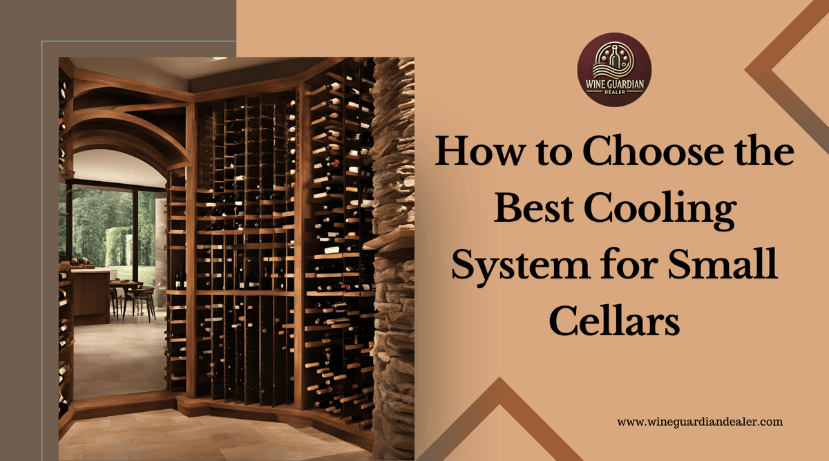 Best Wine Cooling Systems for Small Cellars & Closets (2025 Guide) – Wine Guardian Dealer