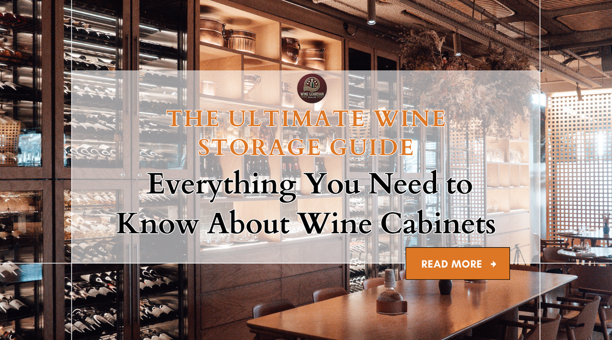 The Ultimate Wine Storage Guide | Wine Guardian Dealer